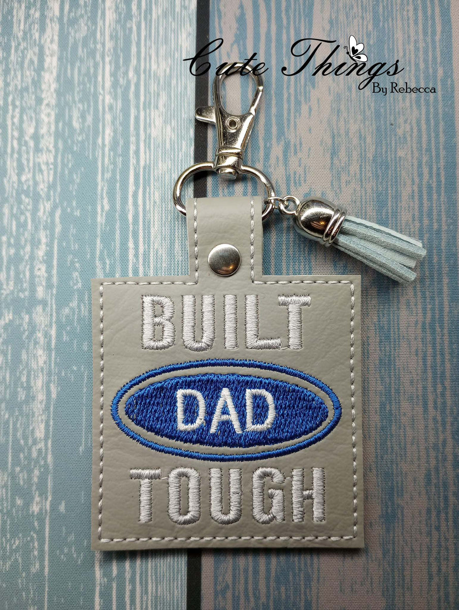 Built Dad Tough Snap Tab – Cute Things By Rebecca Embroidery