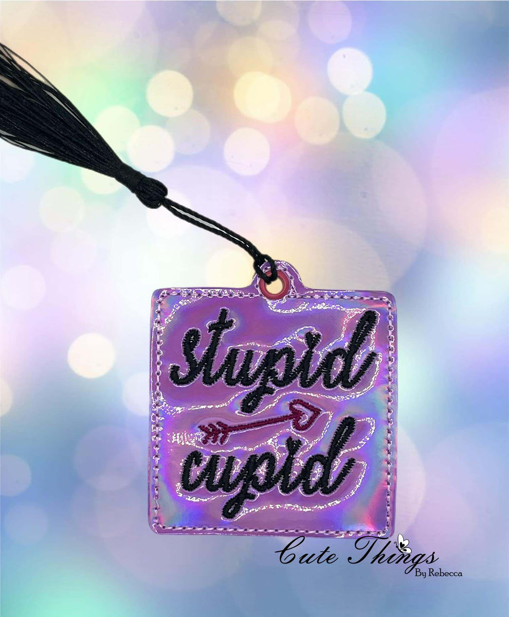 Stupid Cupid Bookmark/Ornament – Cute Things By Rebecca Embroidery
