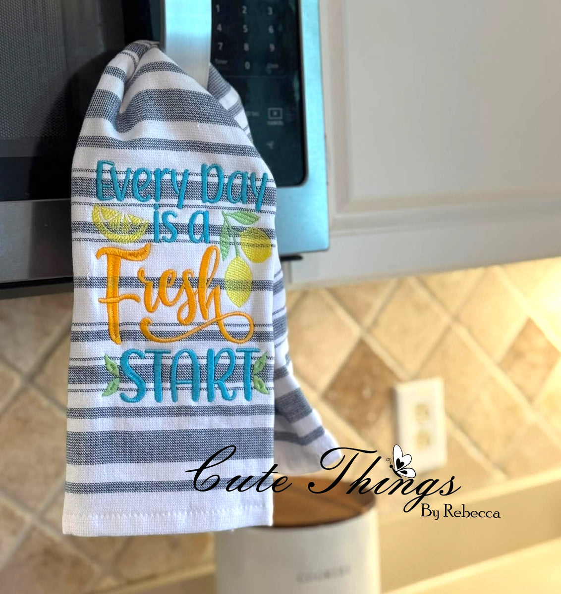 Everyday Is A Fresh Start – Cute Things By Rebecca Embroidery