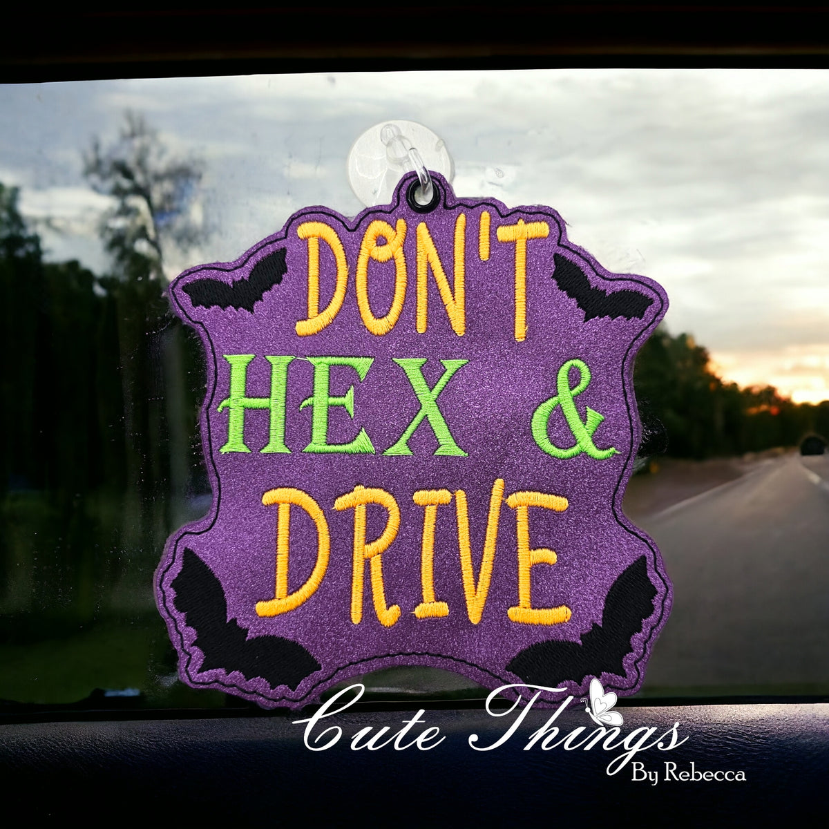 Don't Hex And Drive Car Sign – Cute Things By Rebecca Embroidery